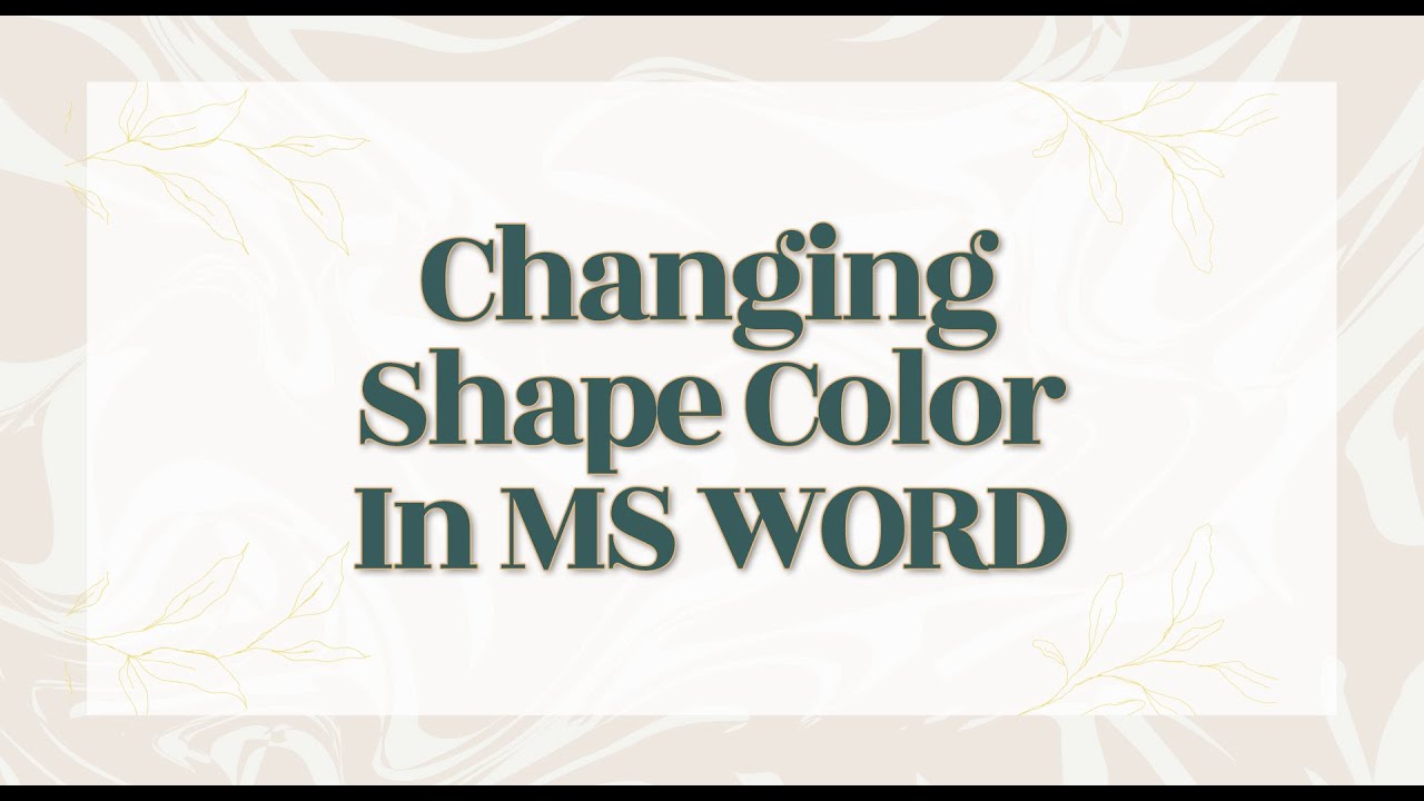 Changing Shape Color In MS Word - YouTube