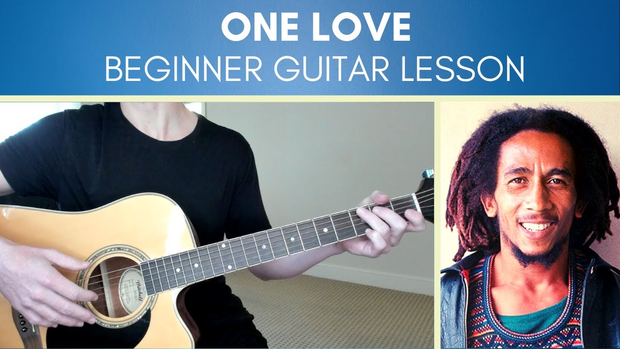 How To Play One Love on Guitar by Bob Marley | Beginner Guitar Lesson ...