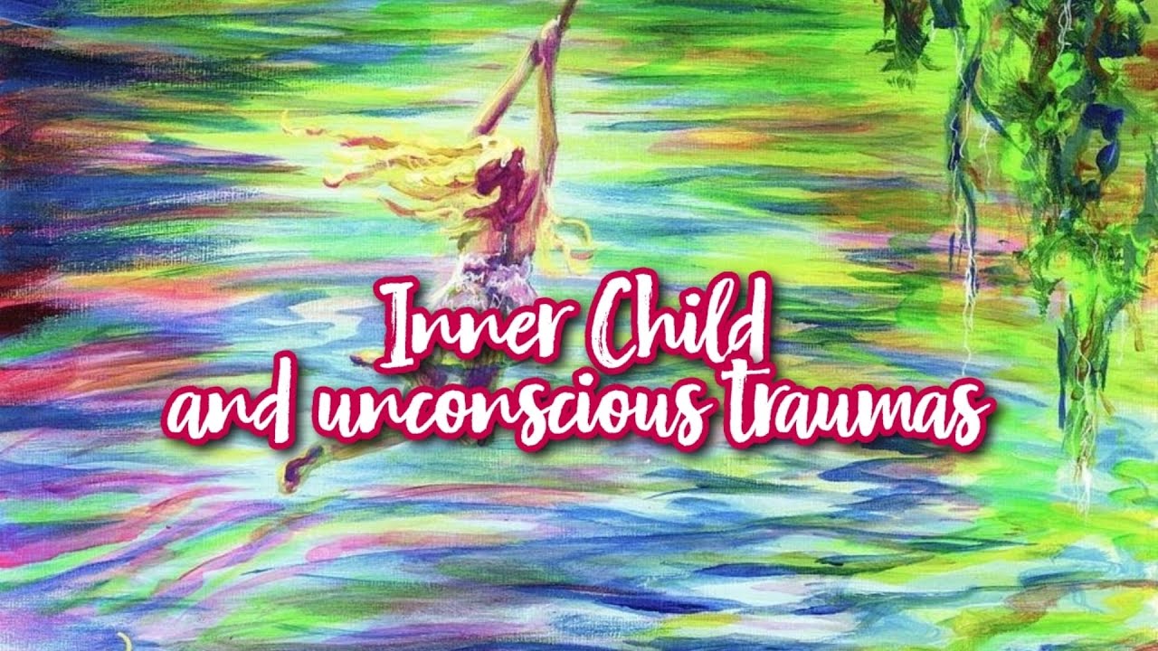 Inner Child and Unconscious Trauma Mechanism - YouTube