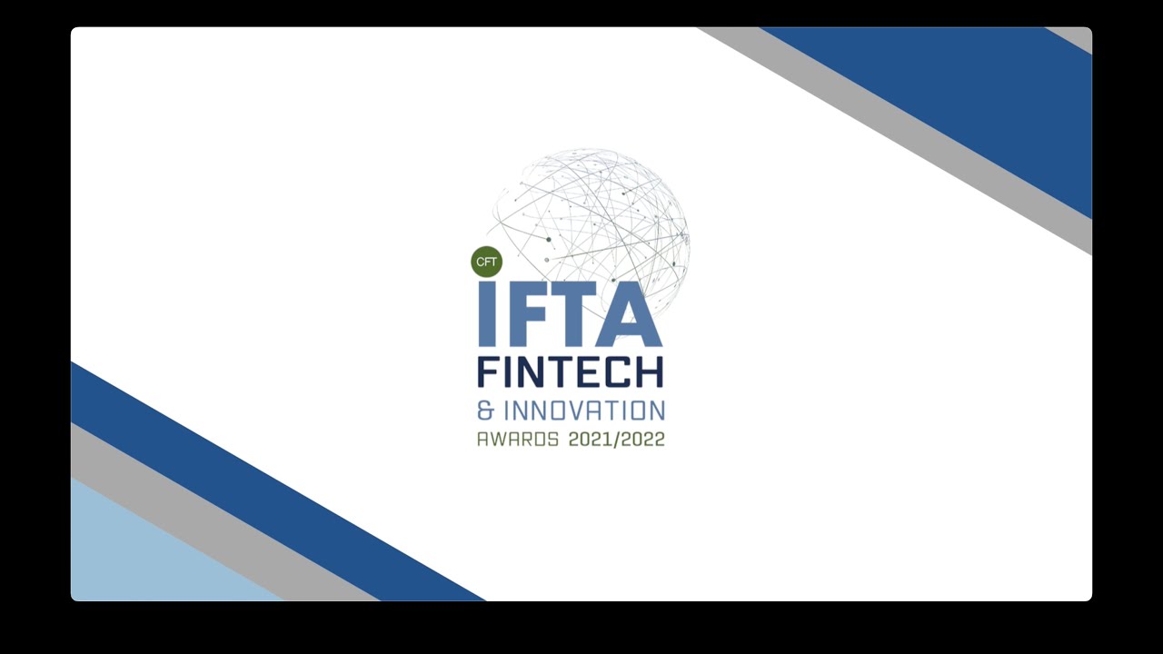 IFTA FinTech and Innovation Awards 2021/2022 - YouTube