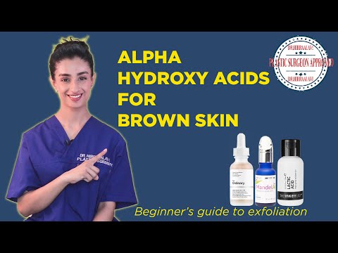 Alpha hydroxy acids for exfoliation | How to use AHA's for brown skin? - Dr.HirraAlavi