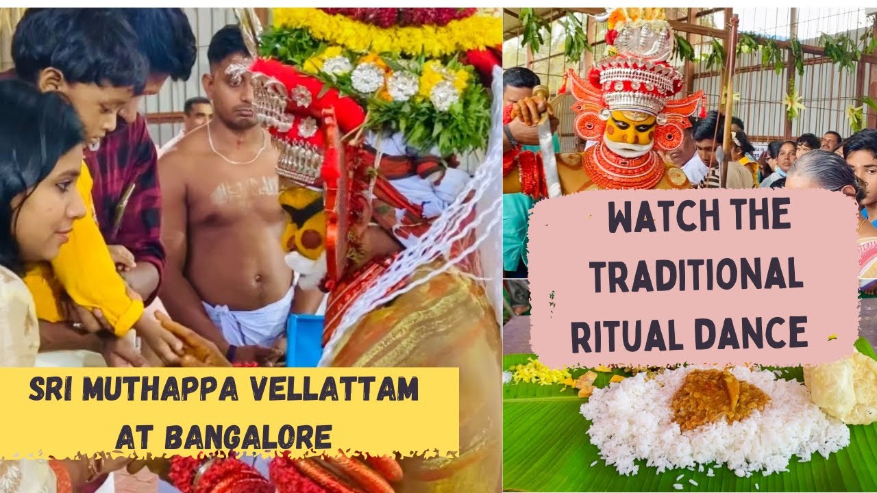 Sri Muthappa Vellattam at Bangalore | Tradition of Kannur 🔥 # ...