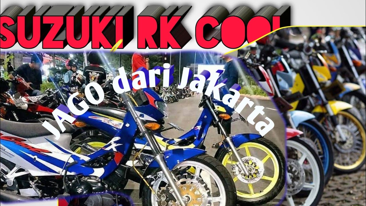 Pilih Suzuki RK Cool di banding Satria hiu kenapa !! #suzukiRK # ...