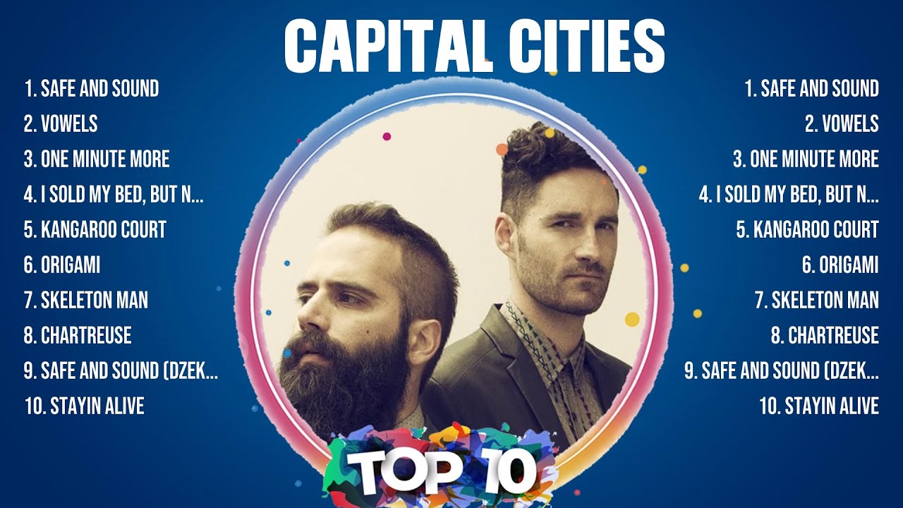 Capital Cities The Best Music Of All Time ️ Full Album ️ Top 10 Hits ...