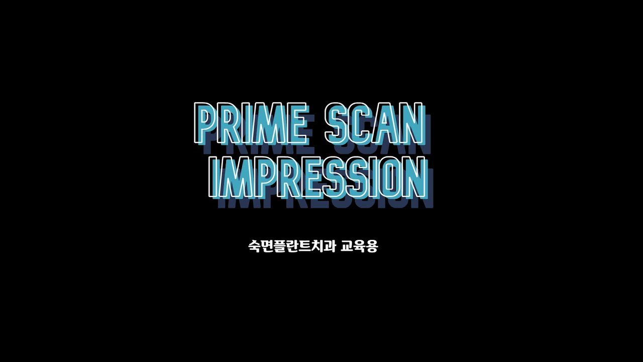 prime scan impression - YouTube