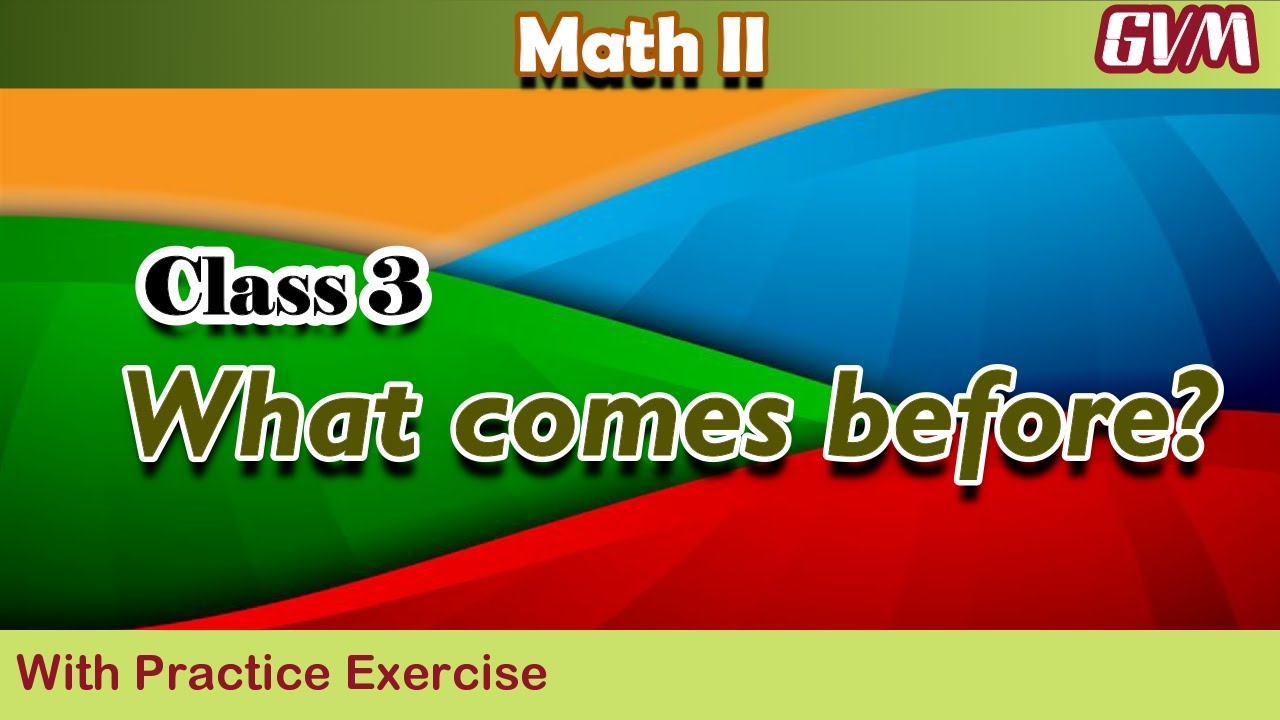 Class 3 Math 2 What Comes Before YouTube class-3-math-2-what-comes-before-youtube