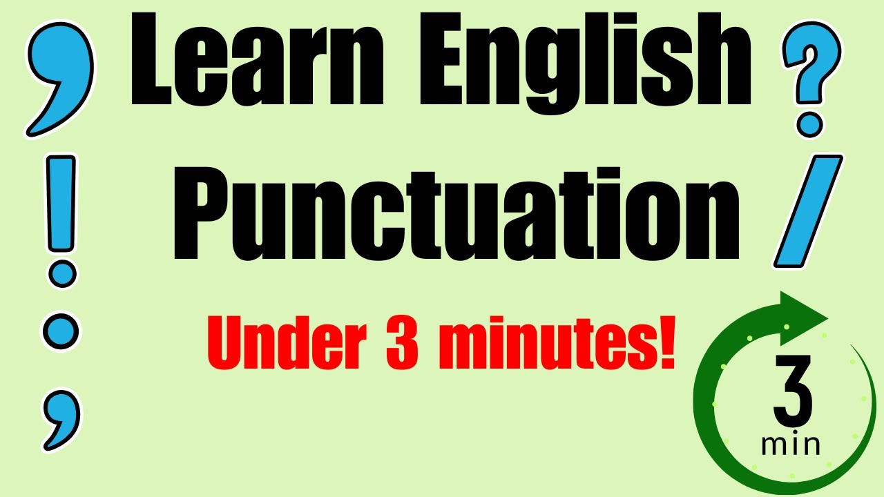 English Punctuation Explained Under 3 Minutes - YouTube