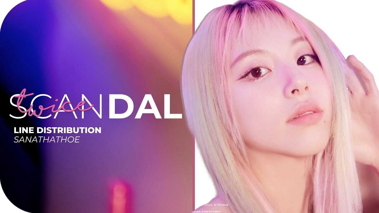 [line distribution] scandal - twice - YouTube