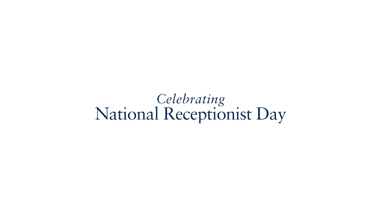 2023 National Receptionist Day - YouTube