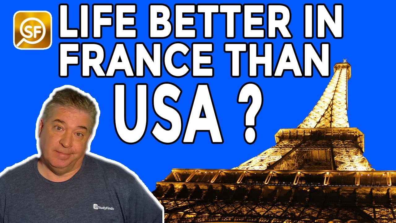 How Many Americans Think Life In France Is Better Than In The U.S ...