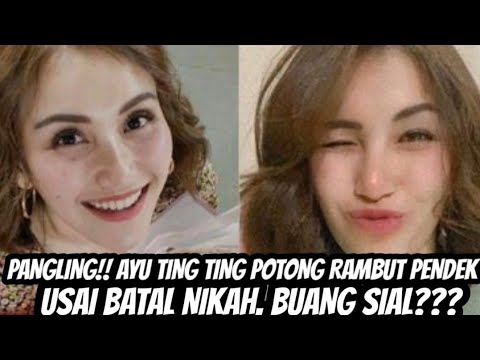 CAKEP RAMBUT BARU!! AYU TING TING POTONG RAMBUT PENDEK USAI BATAL NIKAH, BUANG SIAL???