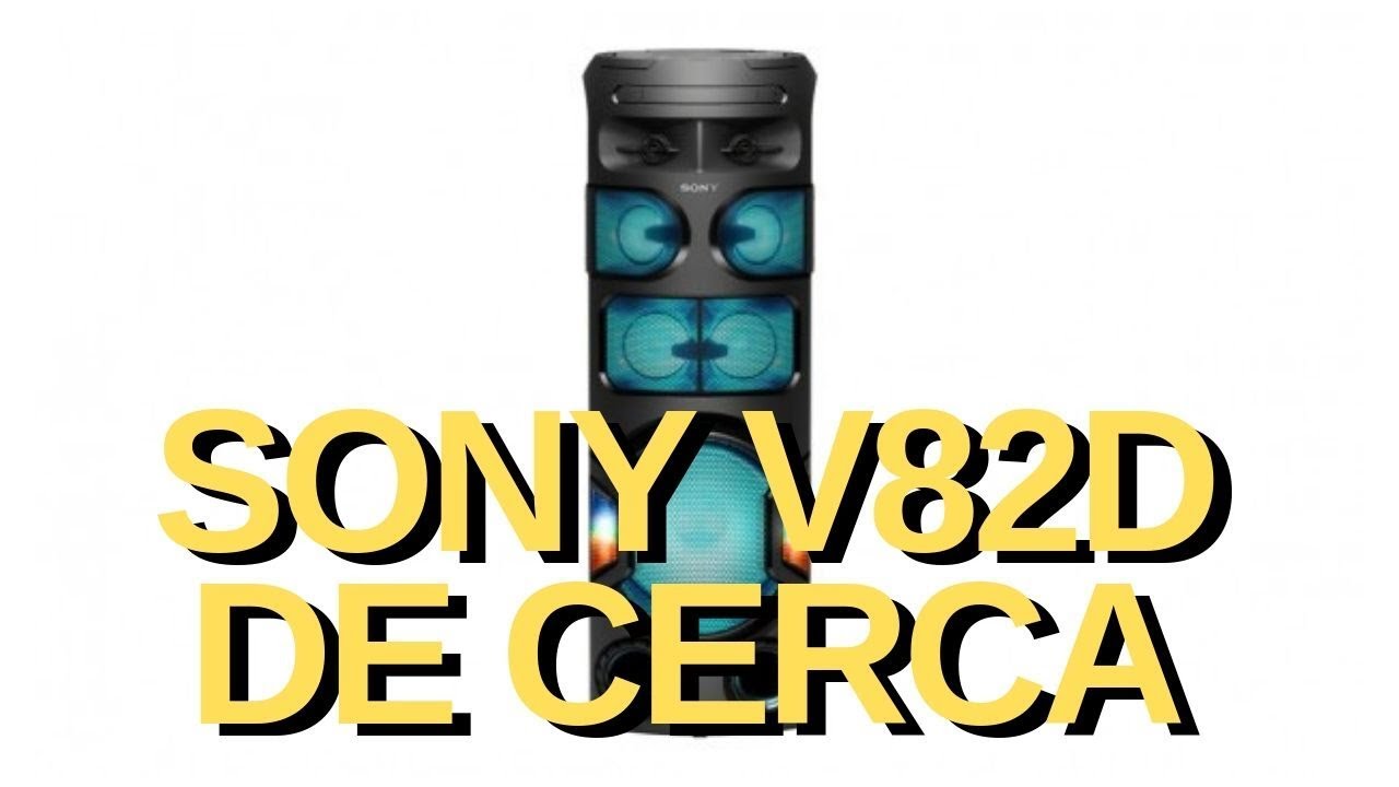 Conoce el parlante MHC-V82D de Sony - YouTube