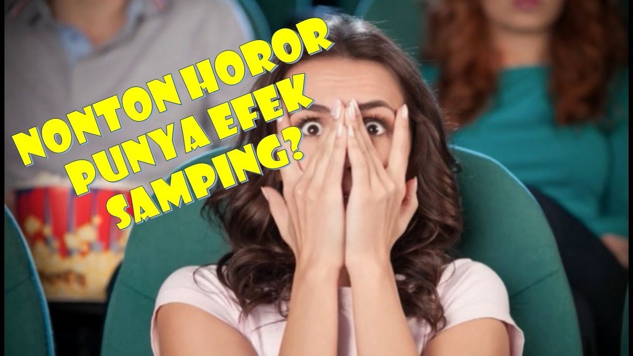 Efek Nonton Horor - YouTube