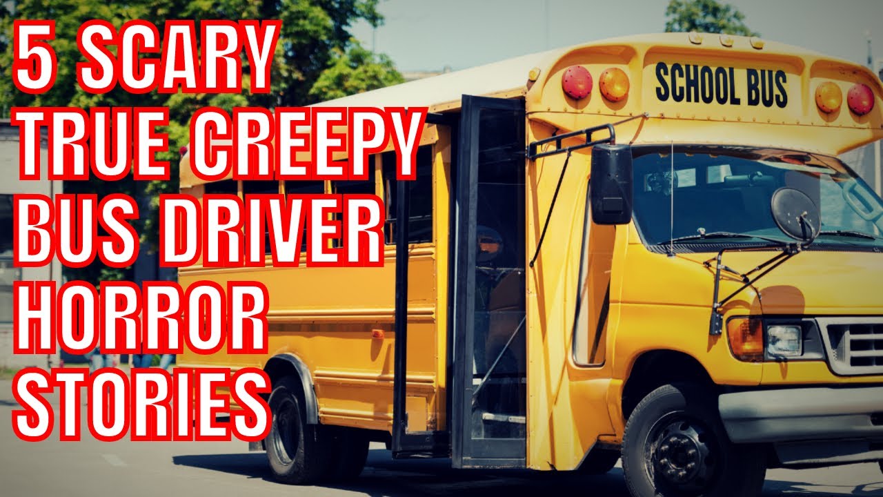 5 Scary True Creepy Bus Driver Horror Stories - YouTube