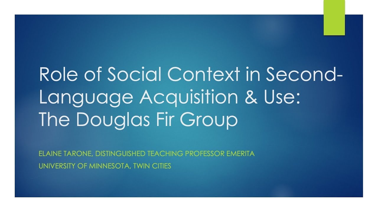 The Role of Social Context in Second Language Acquisition and Use: The ...