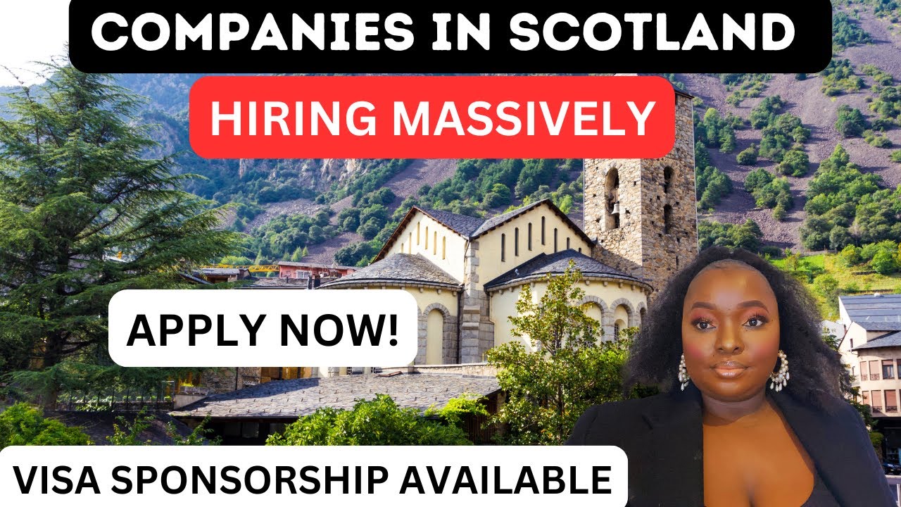 SCOTLAND FREE VISA SPONSORSHIP JOBS|COMPANIES HIRING NOW |SEND CV - YouTube