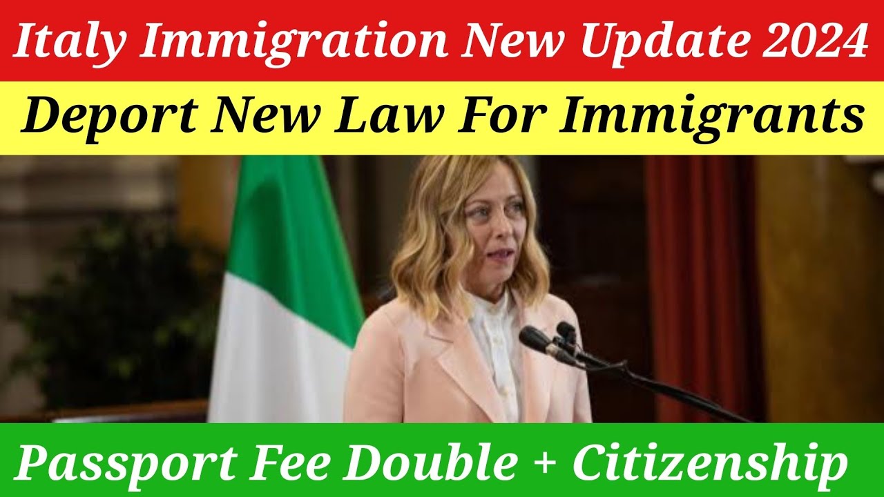 New Italy Govt Flussi Immigration New Update 2024 + Deport New Law ...