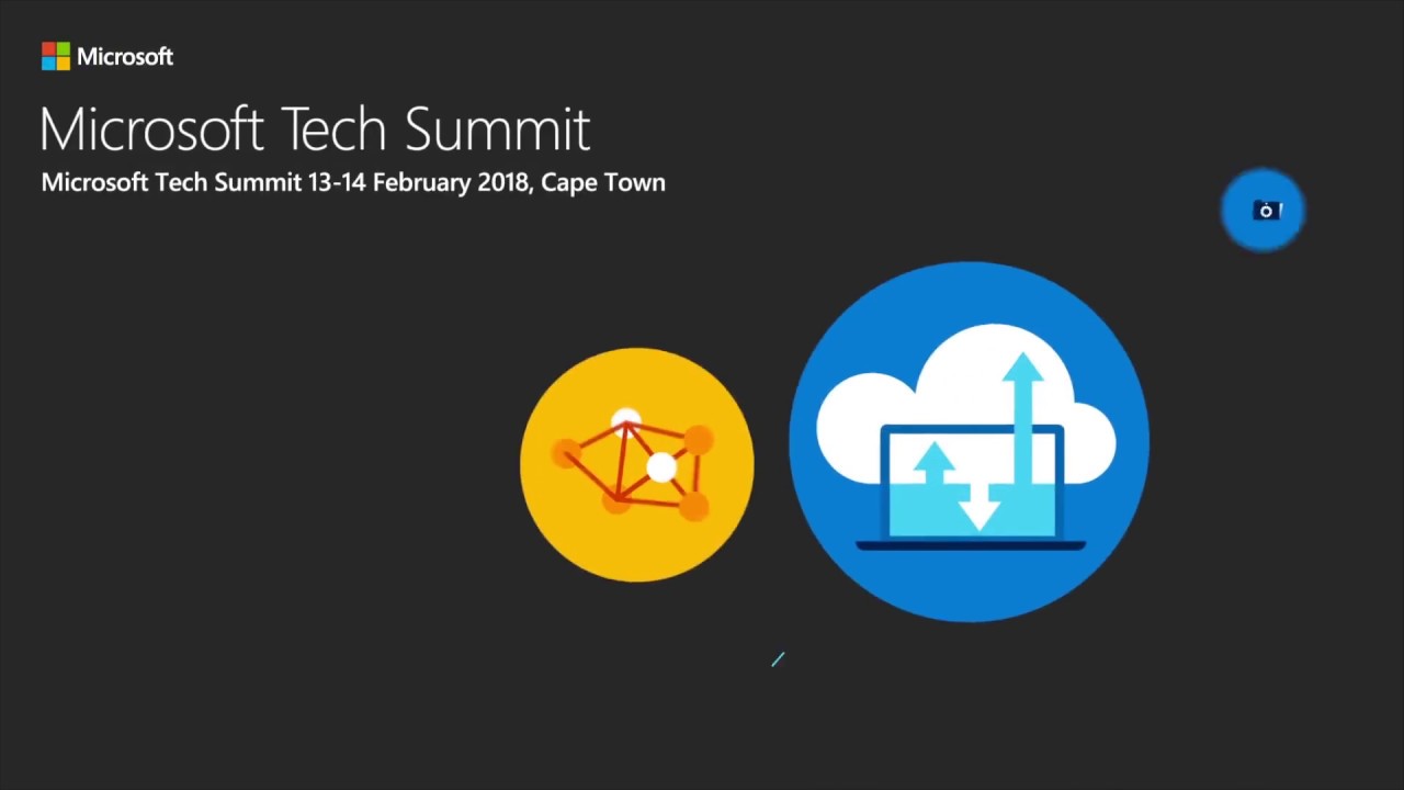 Microsoft Tech Summit 2018- Cape Town- Event Overview Video - YouTube