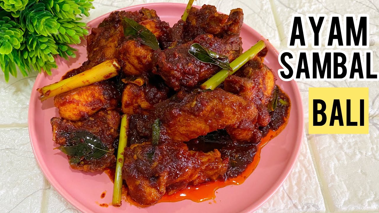 Ayam Sambal Bali Mudah Sedap - YouTube