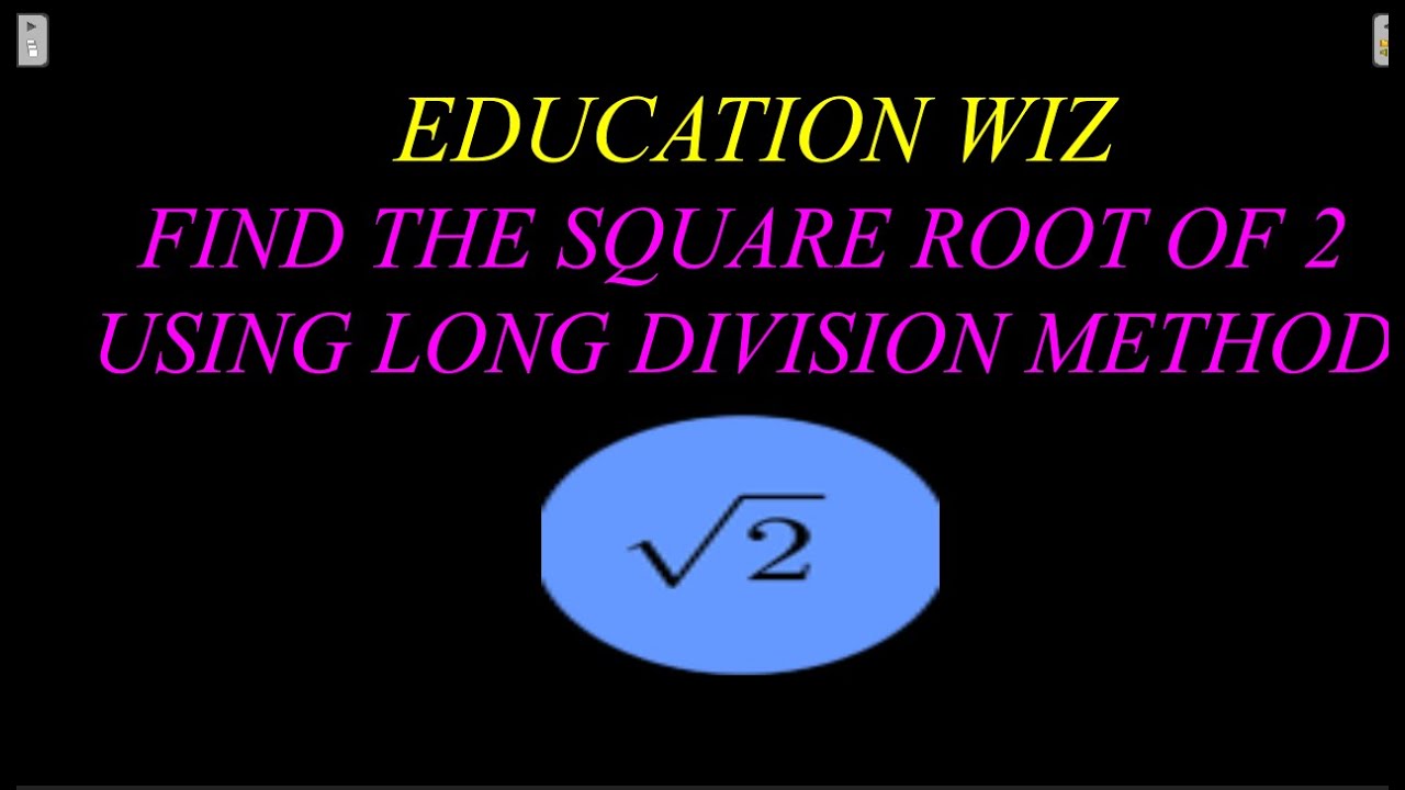 HOW TO FIND SQUARE ROOT OF 2 Long Division FIND THE SQUARE ROOT OF how-to-find-square-root-of-2-long-division-find-the-square-root-of