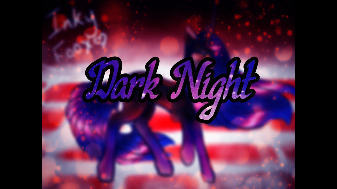 Dark Night | MLP OC Commission for Dark Night | MLP Speedpaint - YouTube