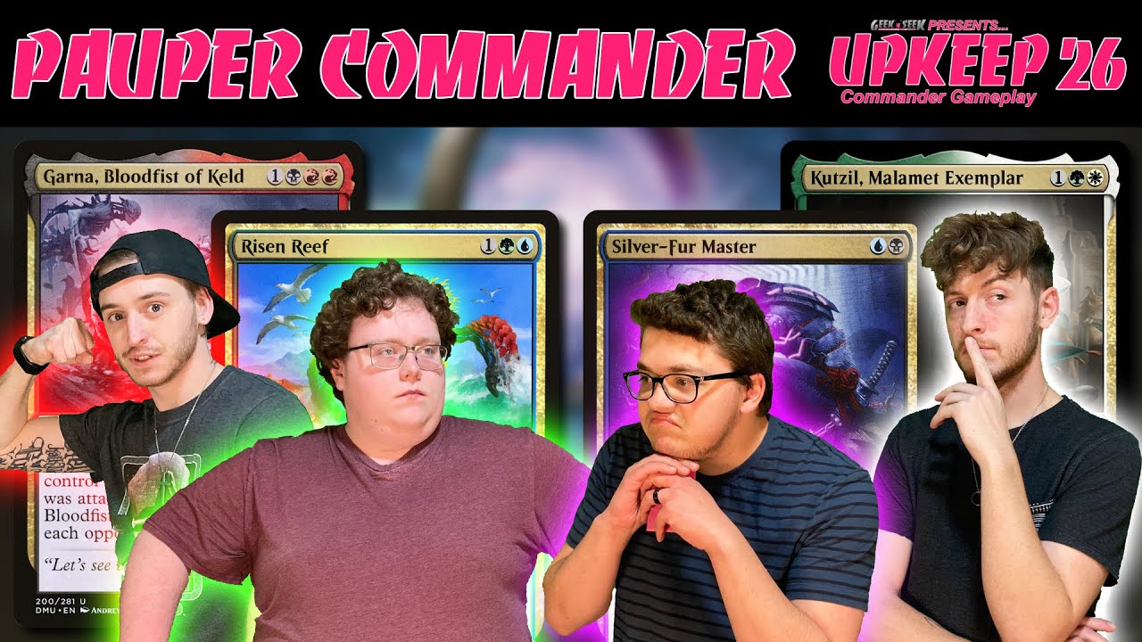 PAUPER Commander / PDH Gameplay | Upkeep #26 (Kutzil, Garna, Risen Reef ...