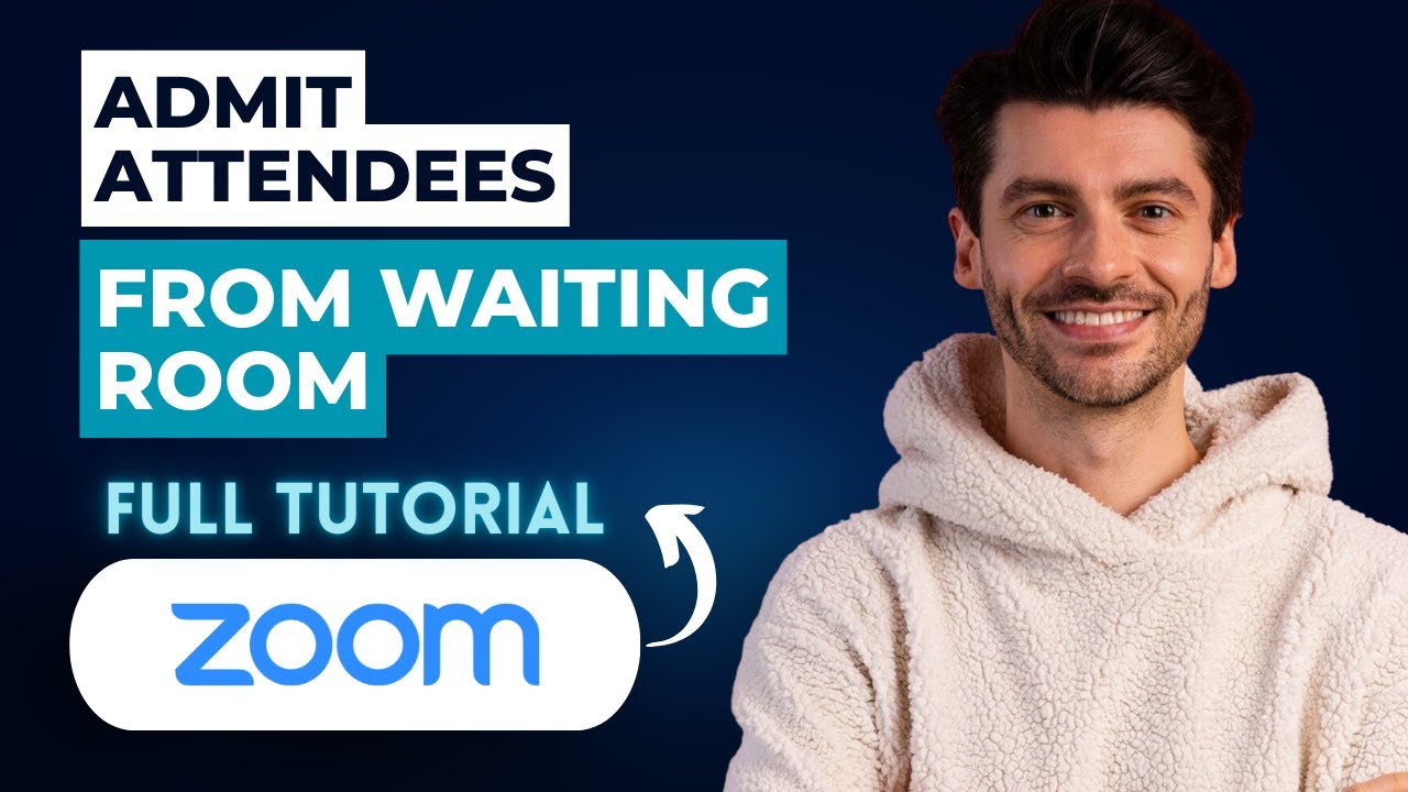 How to Admit Zoom Attendees from a Waiting Room [2026 Guide] - YouTube