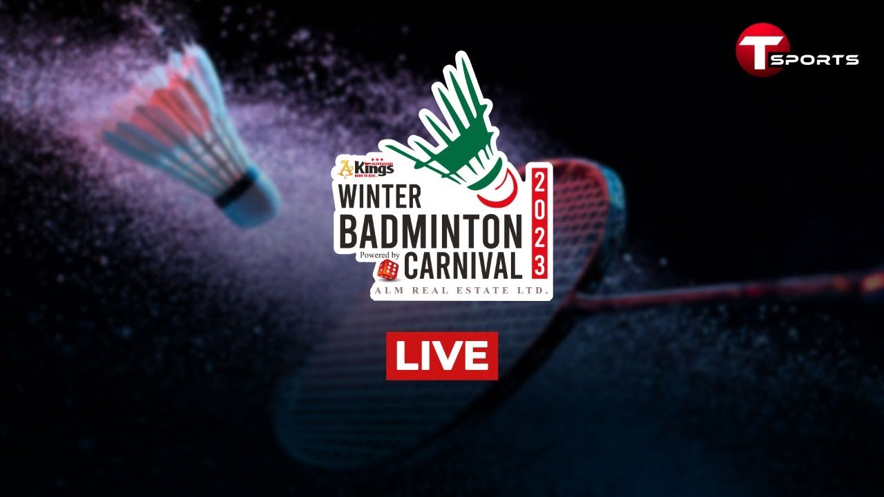 LIVE | Bashundhara Kings Winter Badminton Carnival 2023 | Final ...