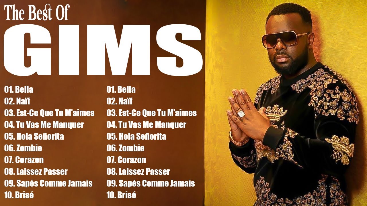 GIMS Plus Grands Succès 2023 - GIMS Les Plus Belles Chansons - GIMS ...