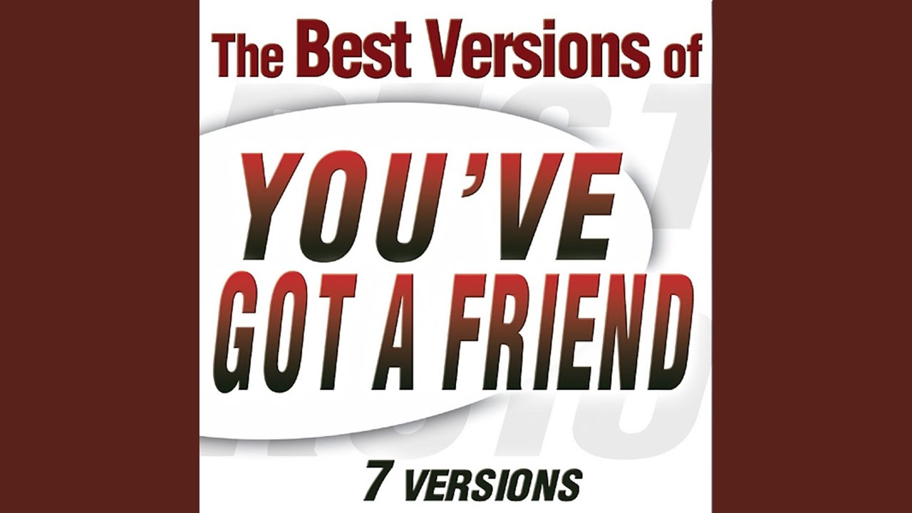 You've Got A Friend (Dance Version) - YouTube