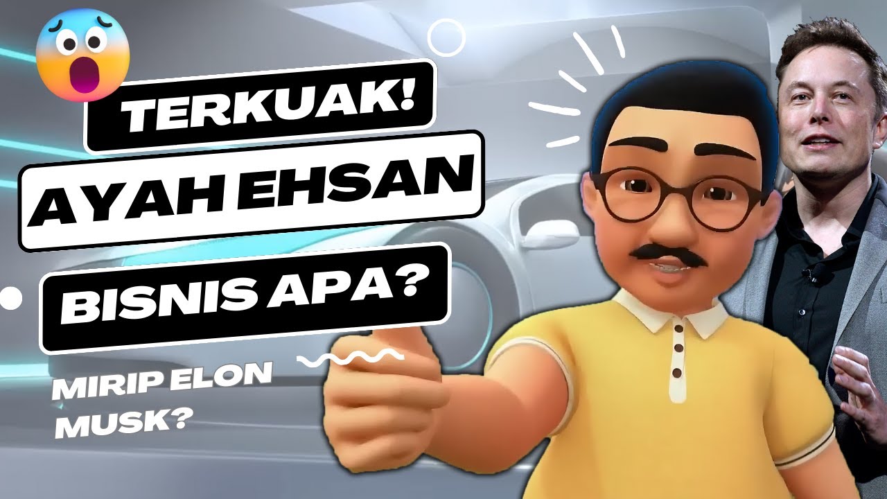 TERUNGKAP!! 😨😨 BISNIS AYAH EHSAN SELAMA INI?! PANTES KAYA! KEMANA ...