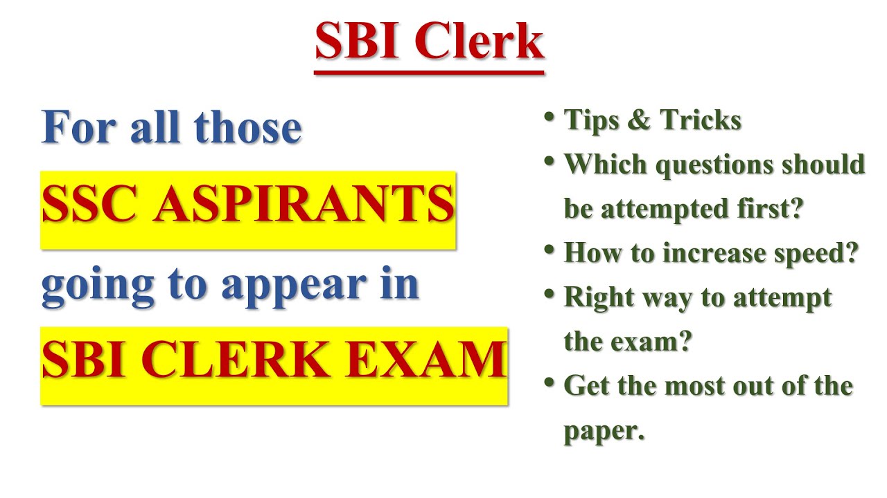 How To Attempt SBI CLERK Exam TIPS TRICKS Finish On TIME how-to-attempt-sbi-clerk-exam-tips-tricks-finish-on-time
