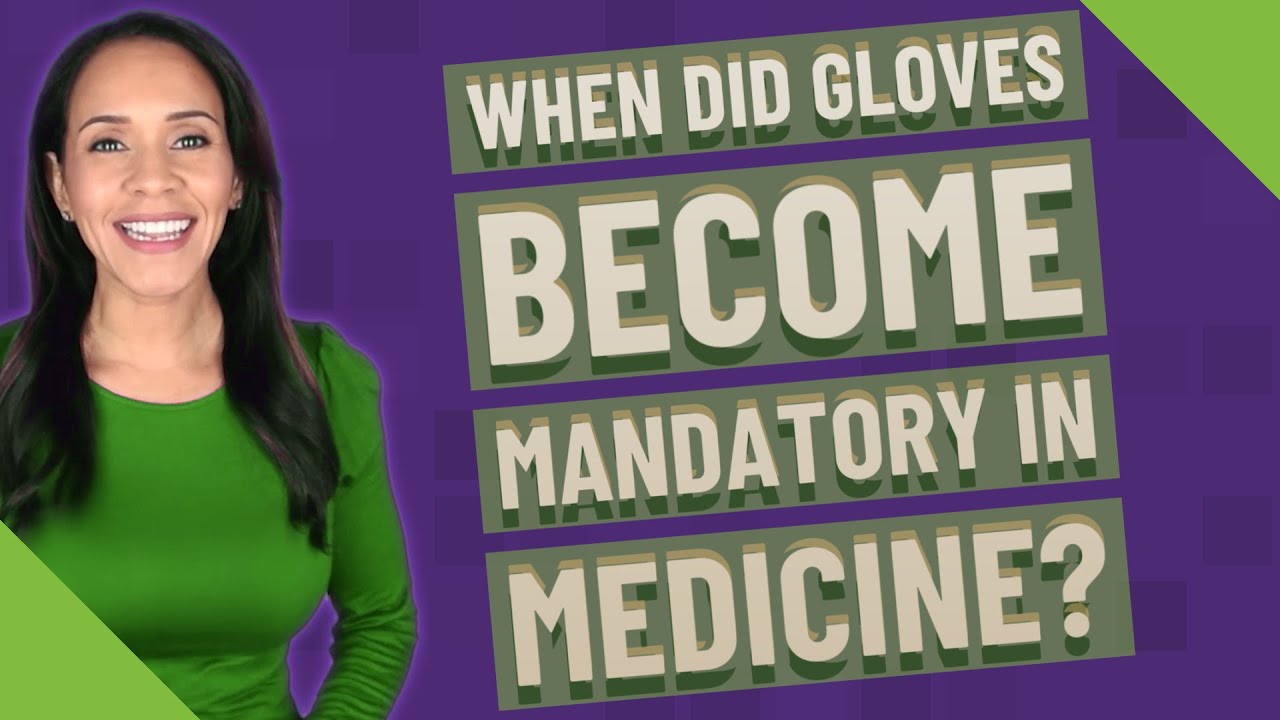 When Did Gloves Become Mandatory In Medicine YouTube when-did-gloves-become-mandatory-in-medicine-youtube