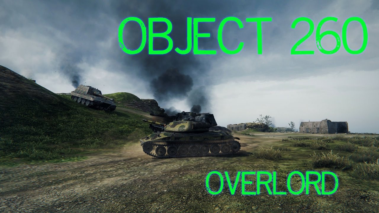 World of Tanks : Object 260 - Overlord (commentary) - YouTube