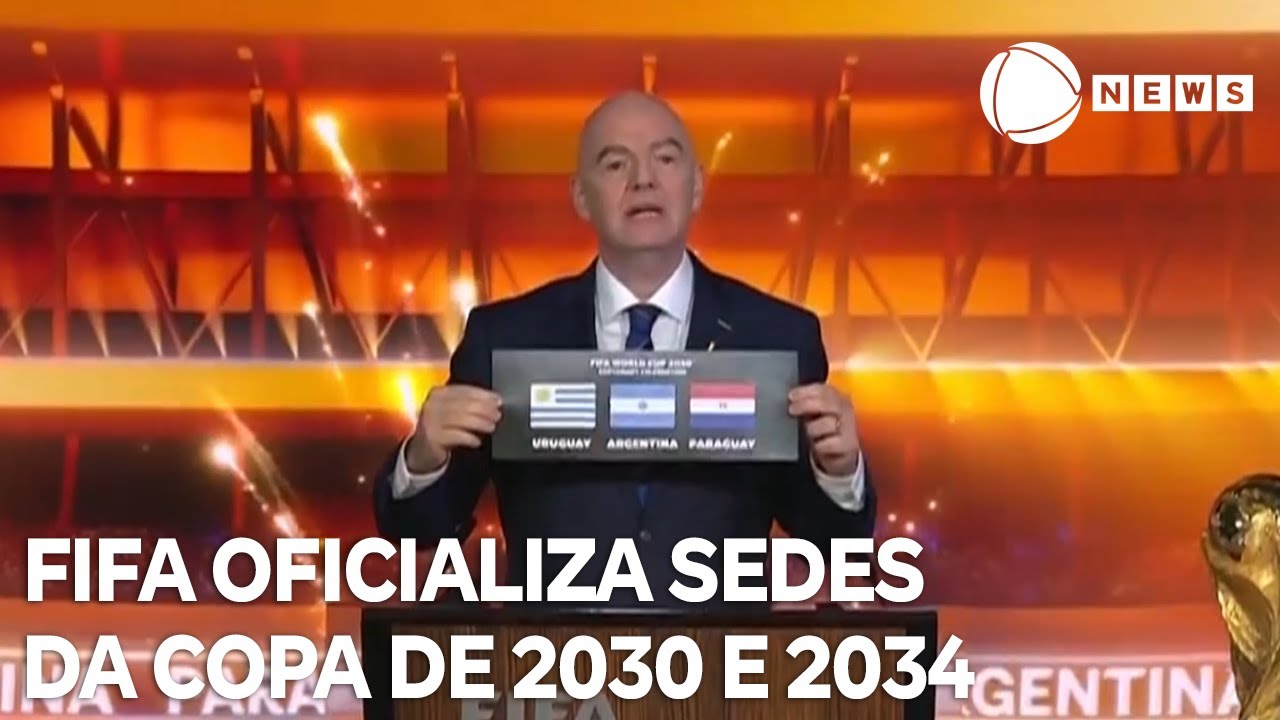 Fifa oficializa sedes da Copa do Mundo de 2030 e 2034 - YouTube