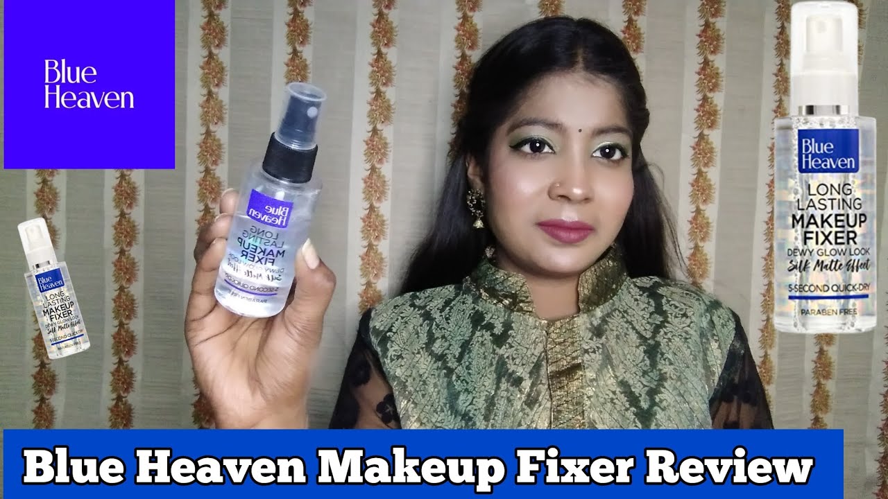 Blue Heaven Long Lasting Makeup Fixer Review & Demo || Most Affordable ...