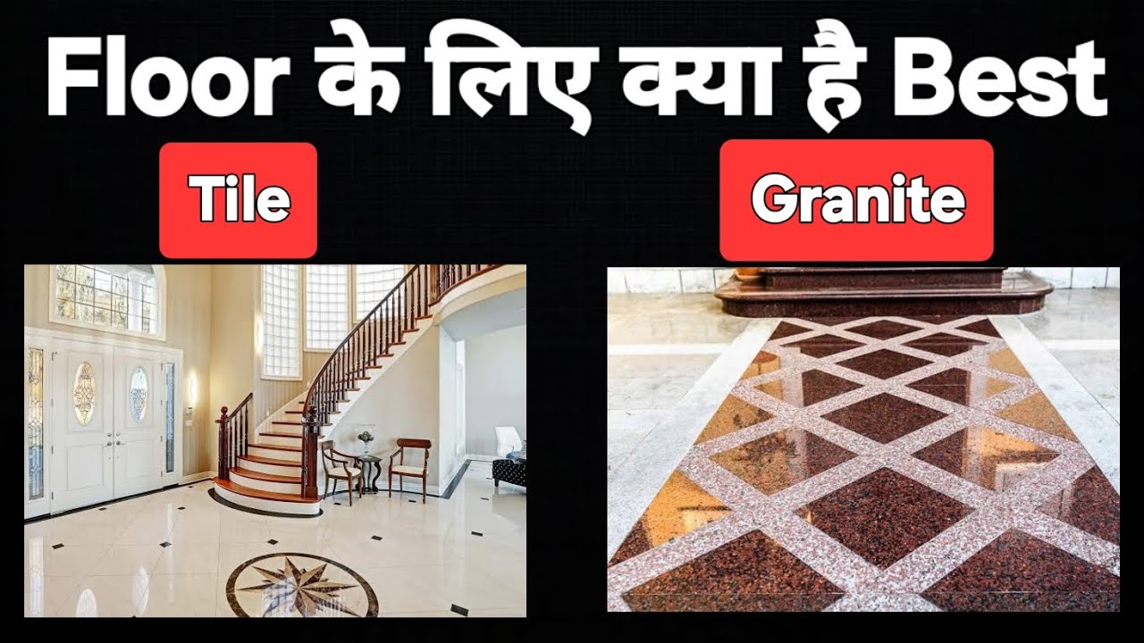 🔴 Granite vs Tiles | Best Flooring Option in 2025 | Best Tiles For ...