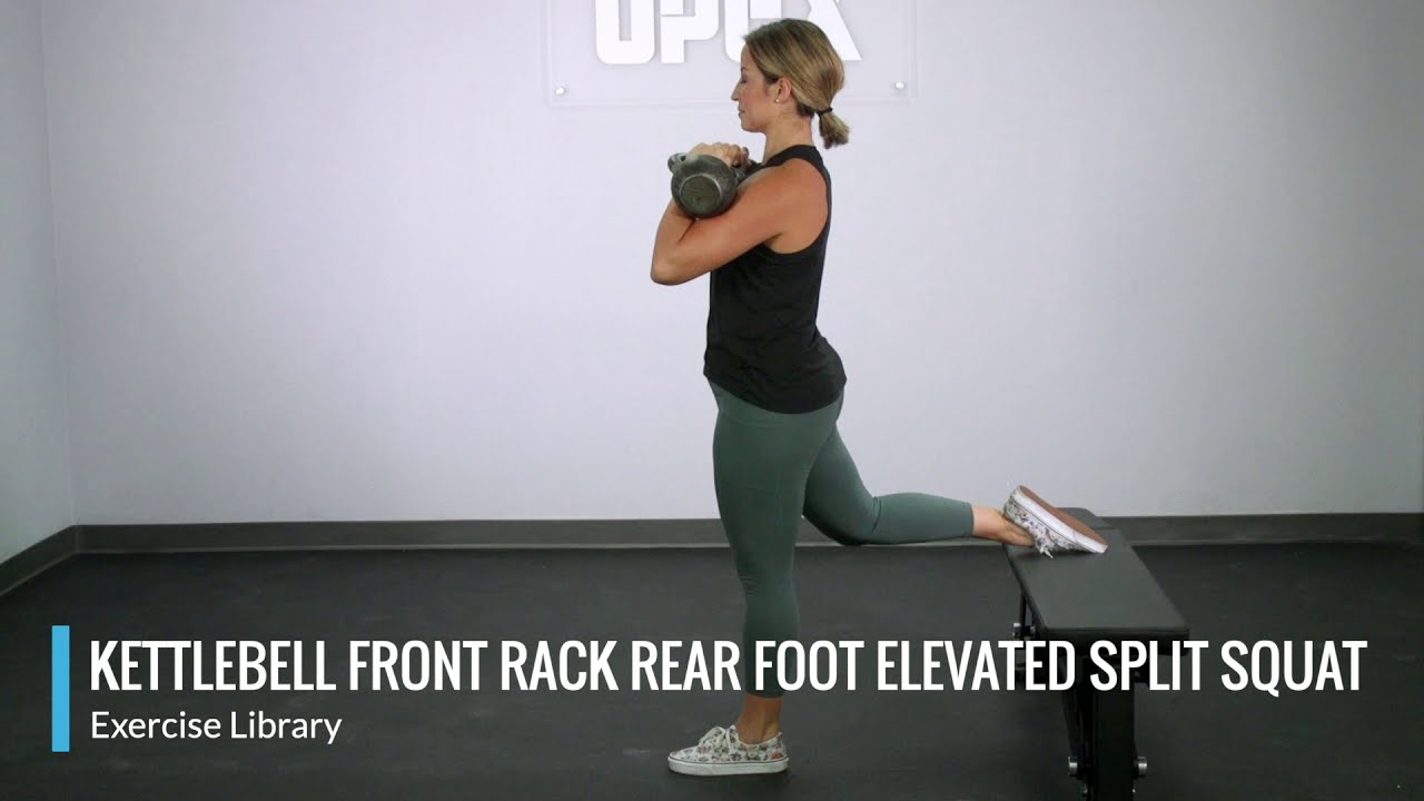 Kettlebell Front Rack Rear Foot Elevated Split Squat - OPEX Exercise ...