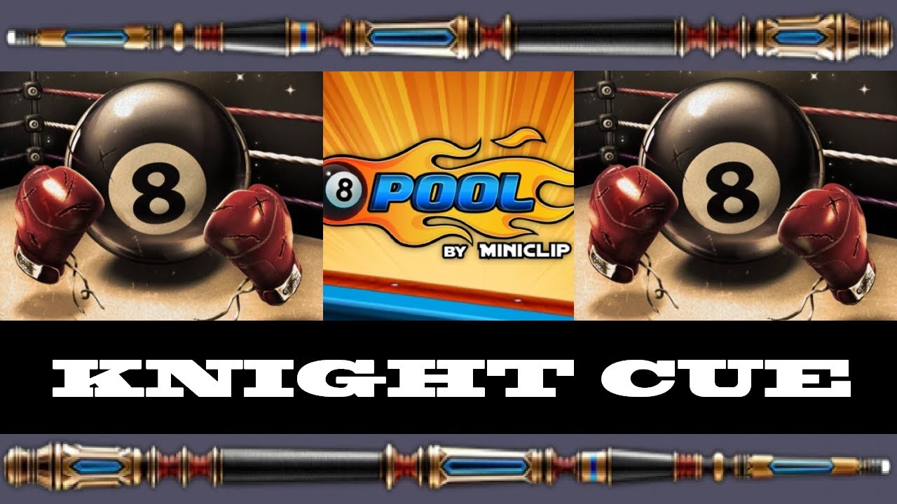KNIGHT CUE! 8 Ball Pool - YouTube