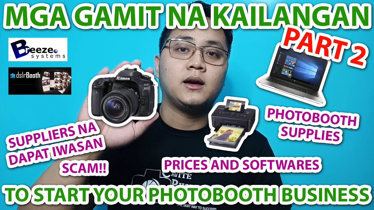 MGA GAMIT NA KAILANGAN TO START YOUR PHOTOBOOTH BUSINESS (DETAILED ...