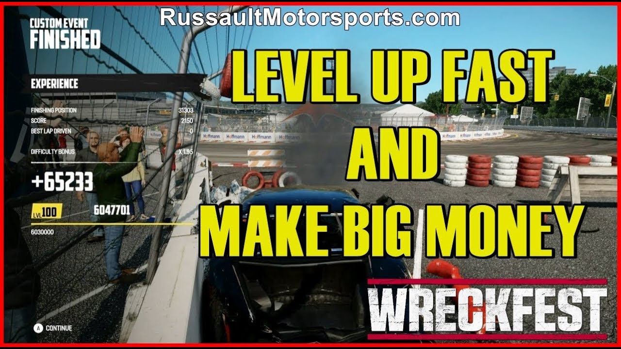WRECKFEST - HOW TO LEVEL UP FAST AND MAKE BIG MONEY - YouTube