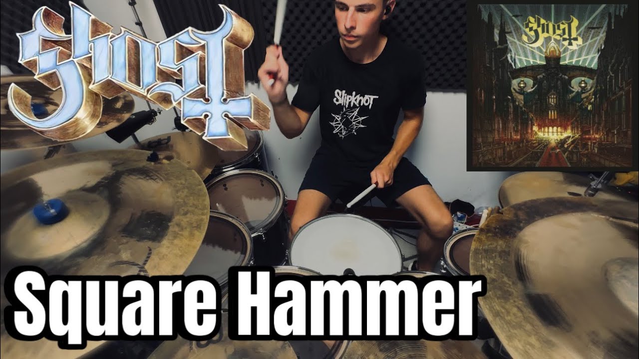Ghost - Square Hammer (drum cover) - YouTube