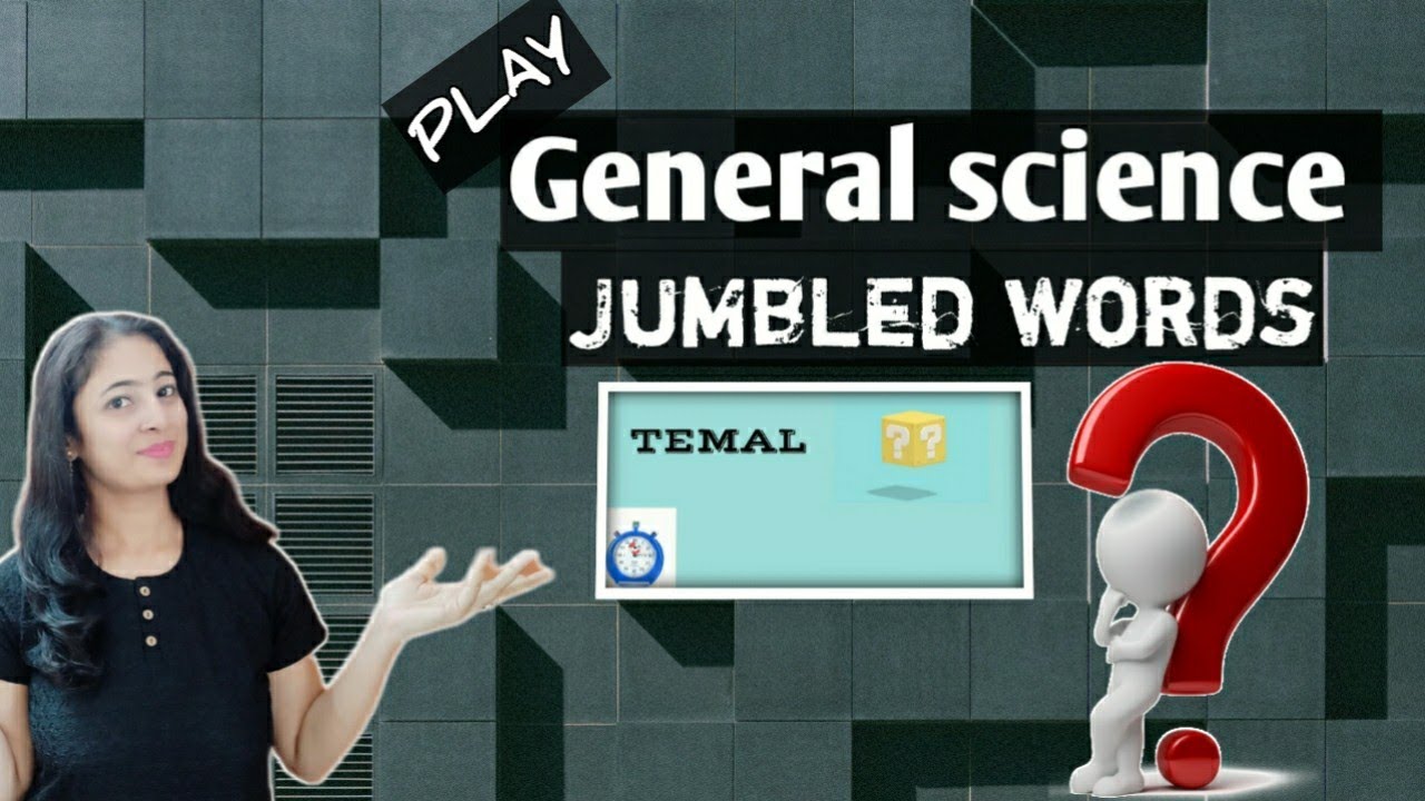 Play with jumbled words of general science , sakshi's corner : science ...