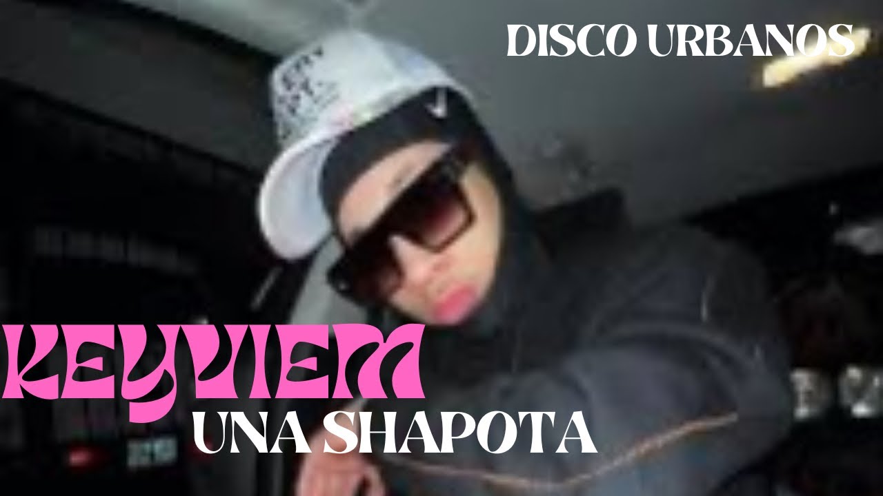 KEYVIEN - UNA SHAPOTA 😍 ️. - YouTube