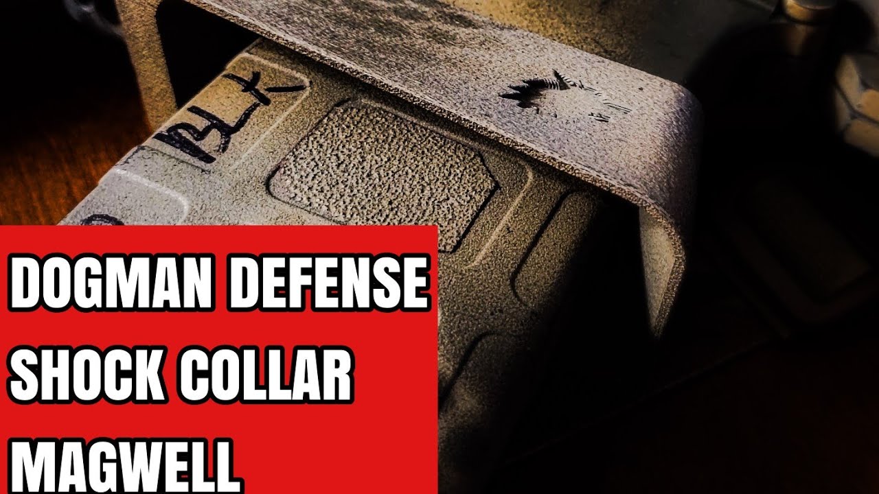 Dogman Defense Shock Collar Magwell - YouTube