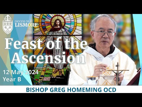 Catholic Mass Today Feast of the Ascension Sunday 12 May 2024 Bishop ...