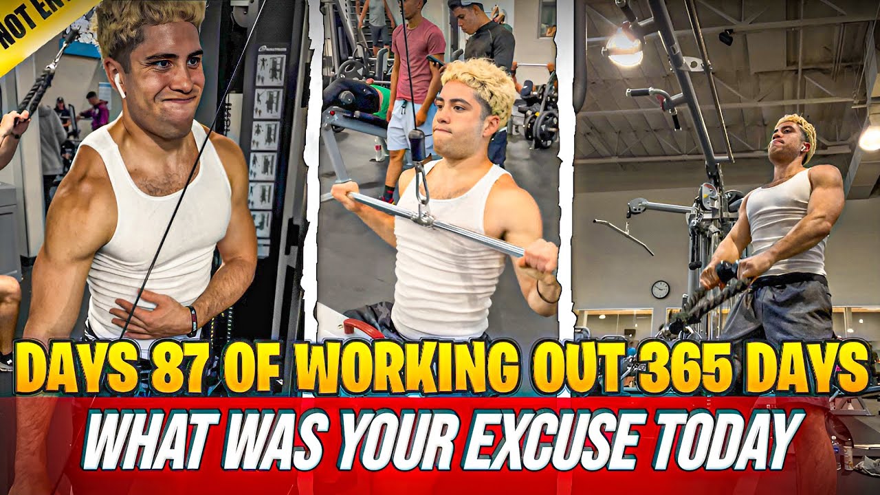 DAY 87 OF WORKING OUT 365 DAYS!! WHAT WAS YOUR EXCUSE TODAY? - YouTube