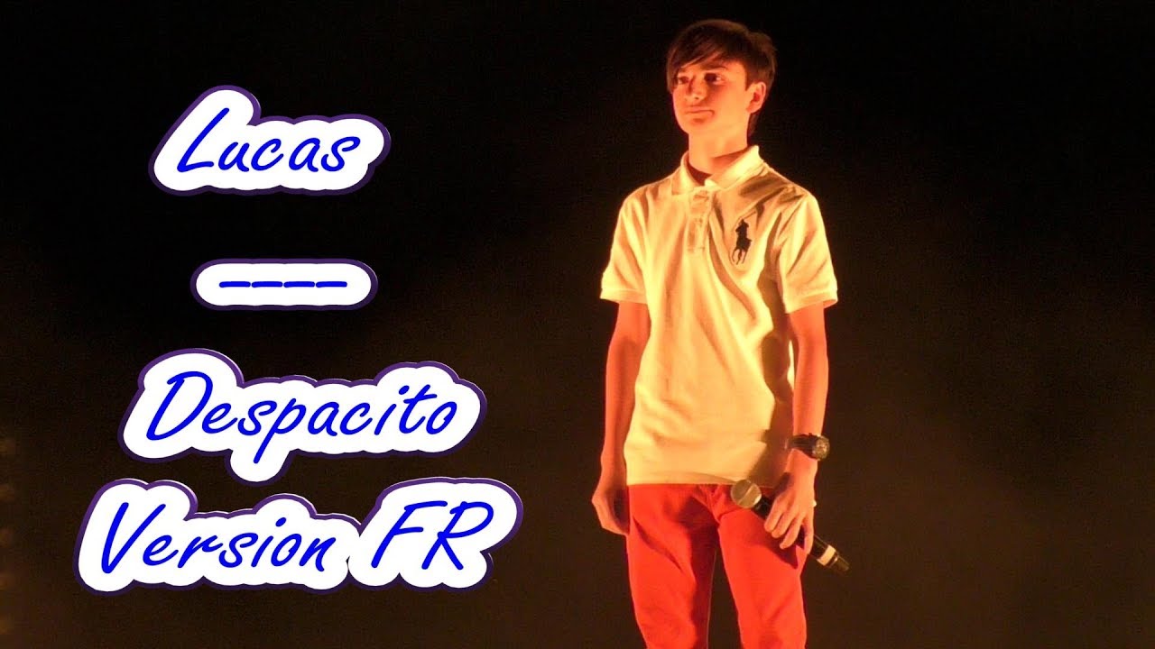 Despacito cover by Lucas (versions Française) - YouTube
