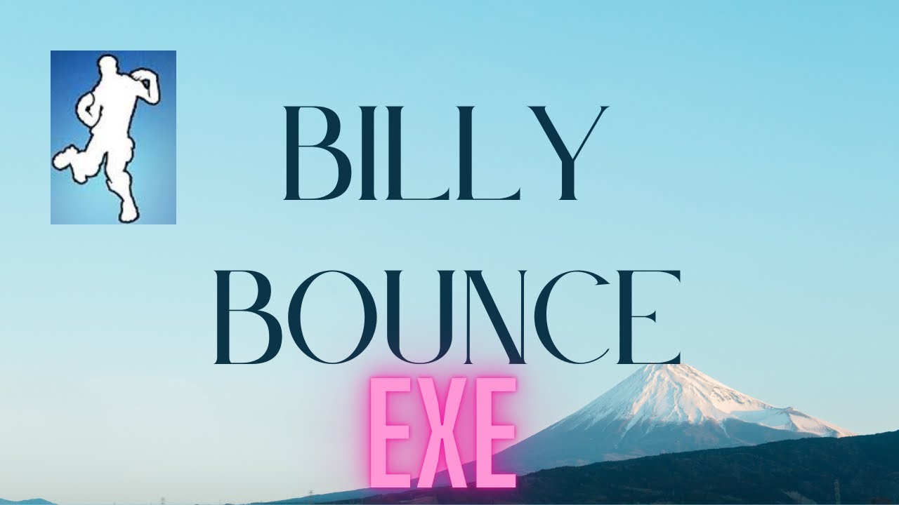 Billy Bounce.exe - YouTube