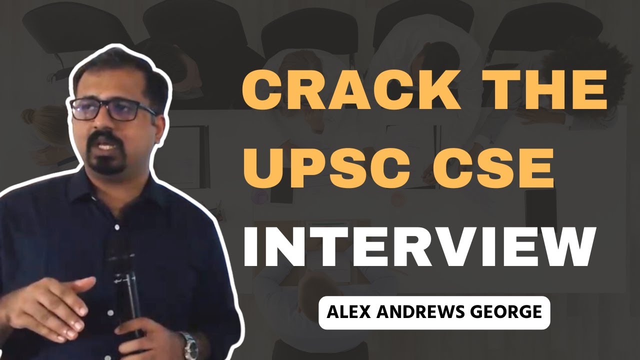 What kind of Questions Comes in the UPSC Interview? | Alex Andrews ...
